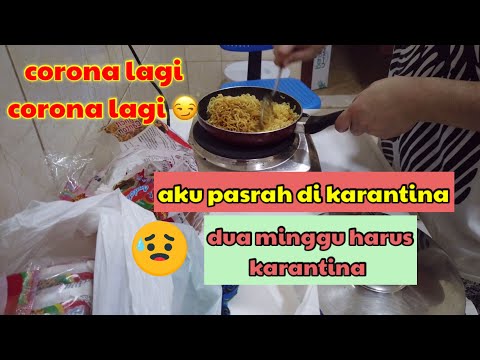 HARI PERTAMA DI KARANTINA
