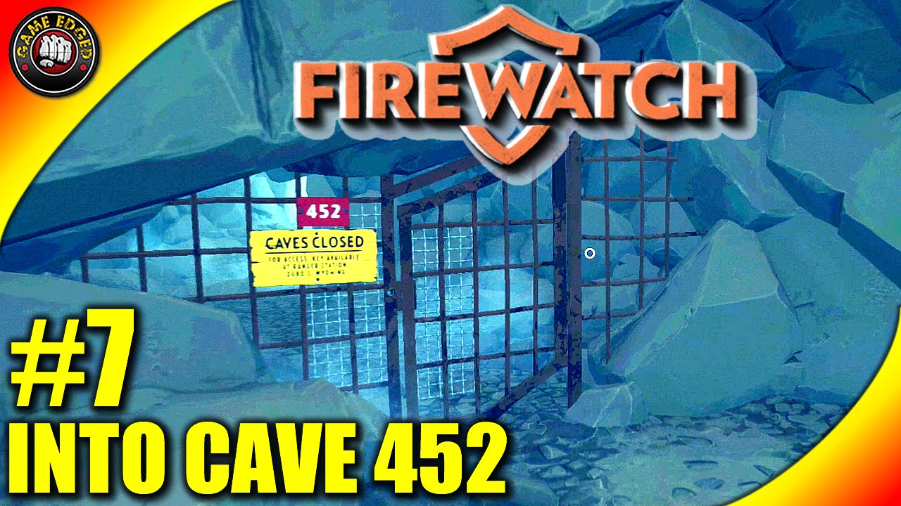 Firewatch Let's Play - Into The Cave Or Our Death? - Part 7 Full ...