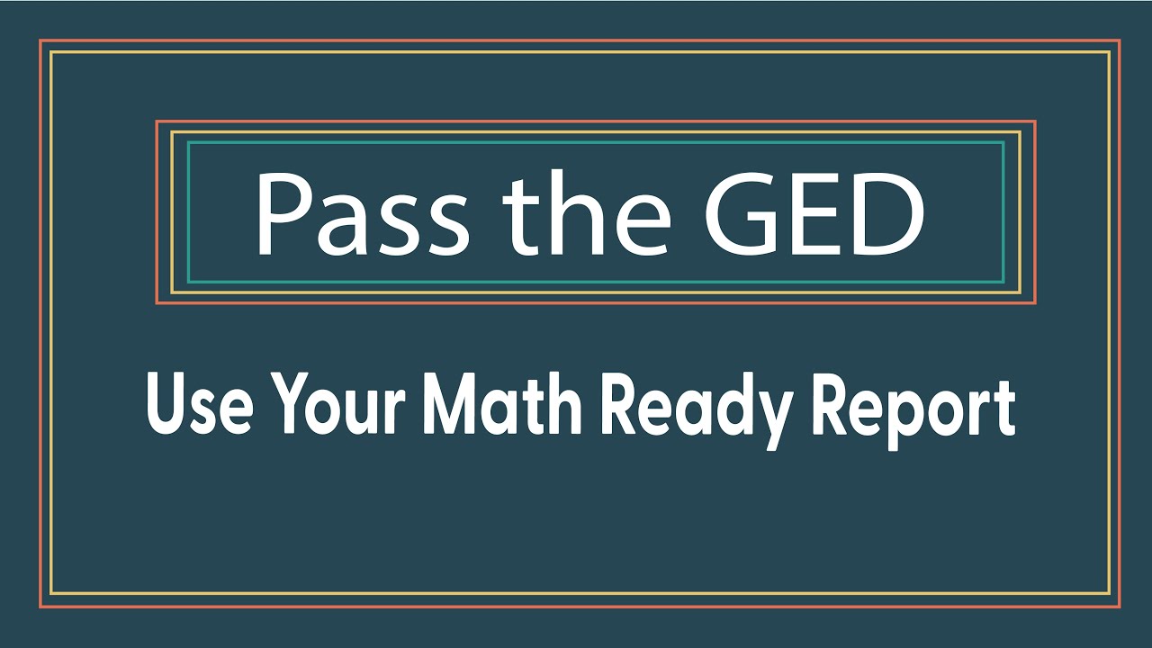 Use your GED Ready report to improve your Math Score - YouTube