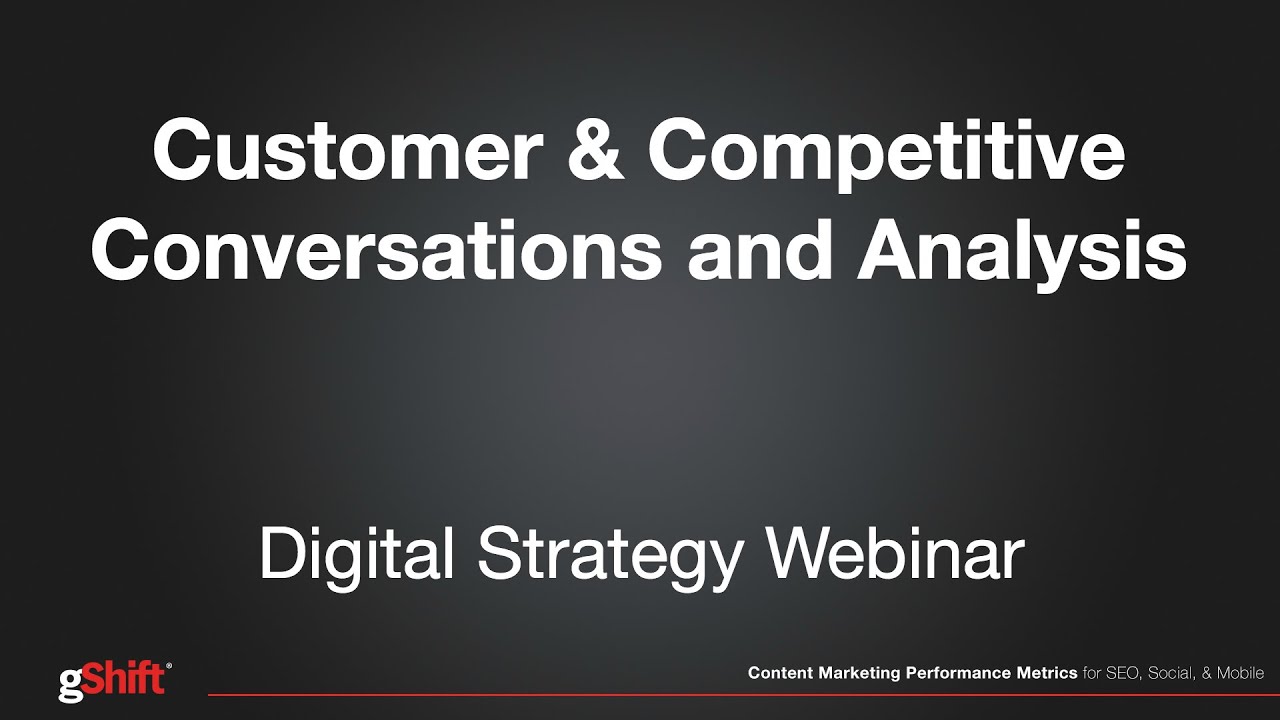 Customer and Competitive Conversations and Analysis Webinar - YouTube