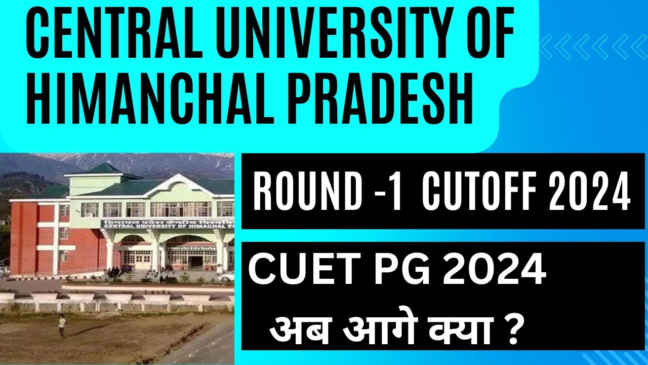 CUHP Round -1 Cutoff 2024 | Central University Himachal Pradesh Cutoff ...