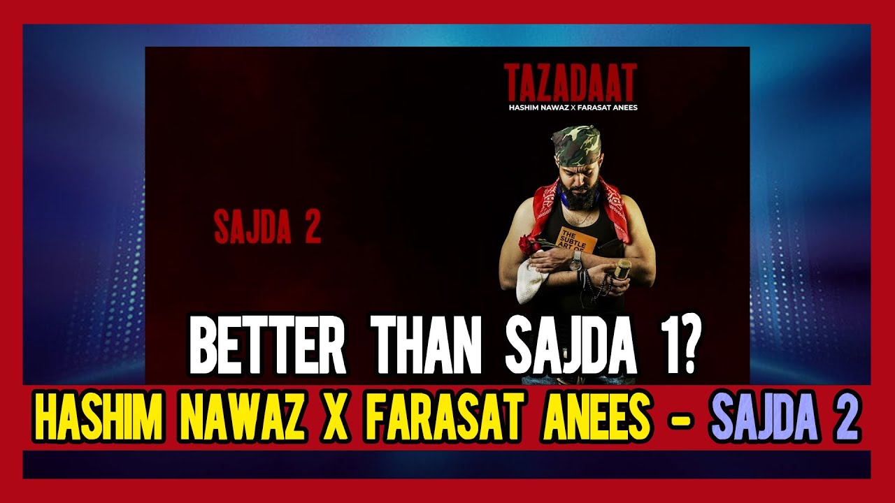 PAKISTANI RAPPER REACTS TO Hashim Nawaz - SAJDA 2 - YouTube
