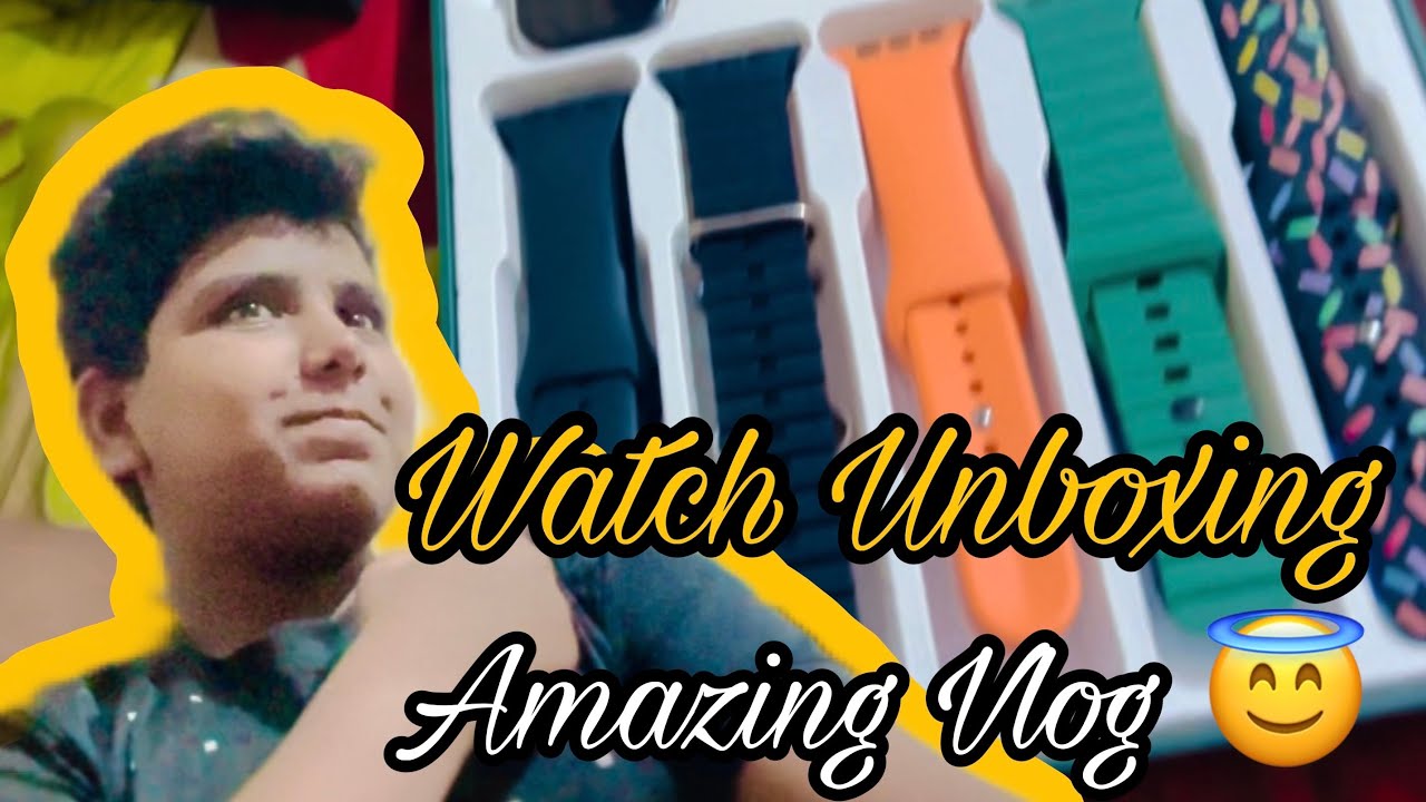 Watch ki unboxing ki 😍 Amazing Vlog 😚 - YouTube