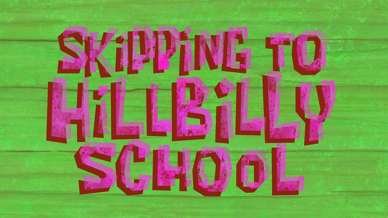 Skipping to Hillbilly School - SpongeBob Soundtrack - YouTube