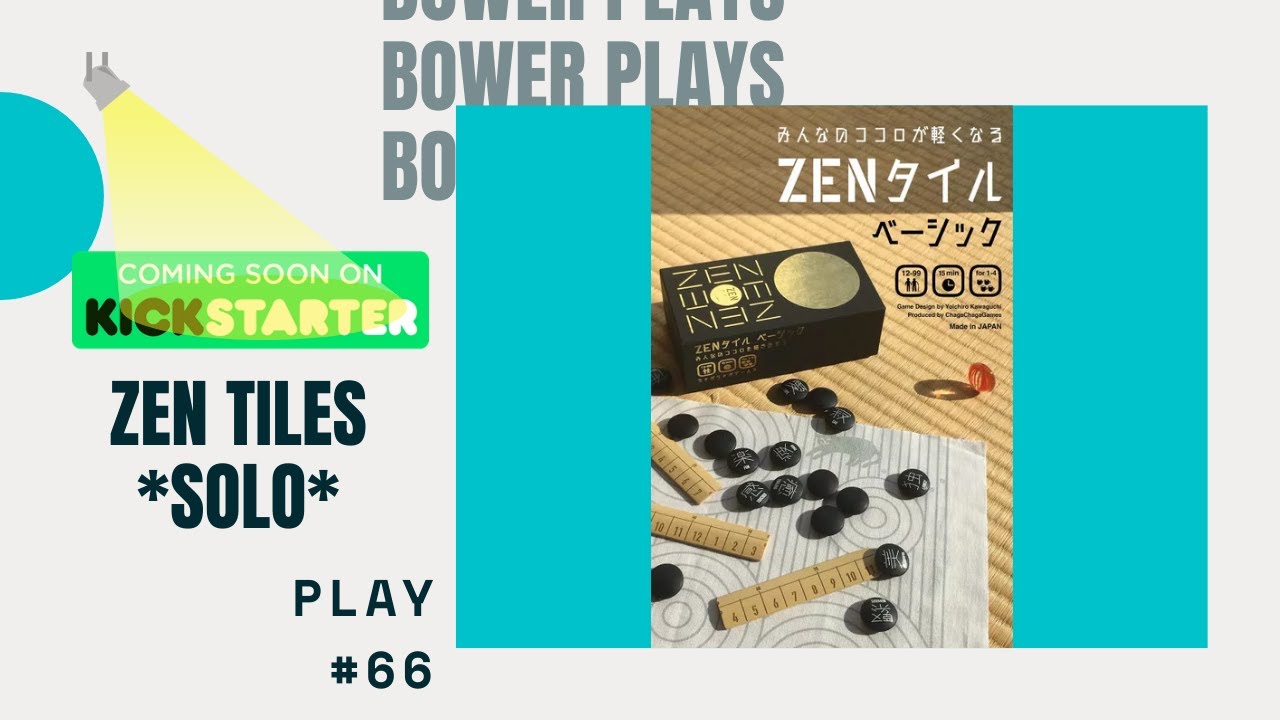Bower Plays #66: Zen Tiles *Solo* *The therapeutic Self Reflection ...