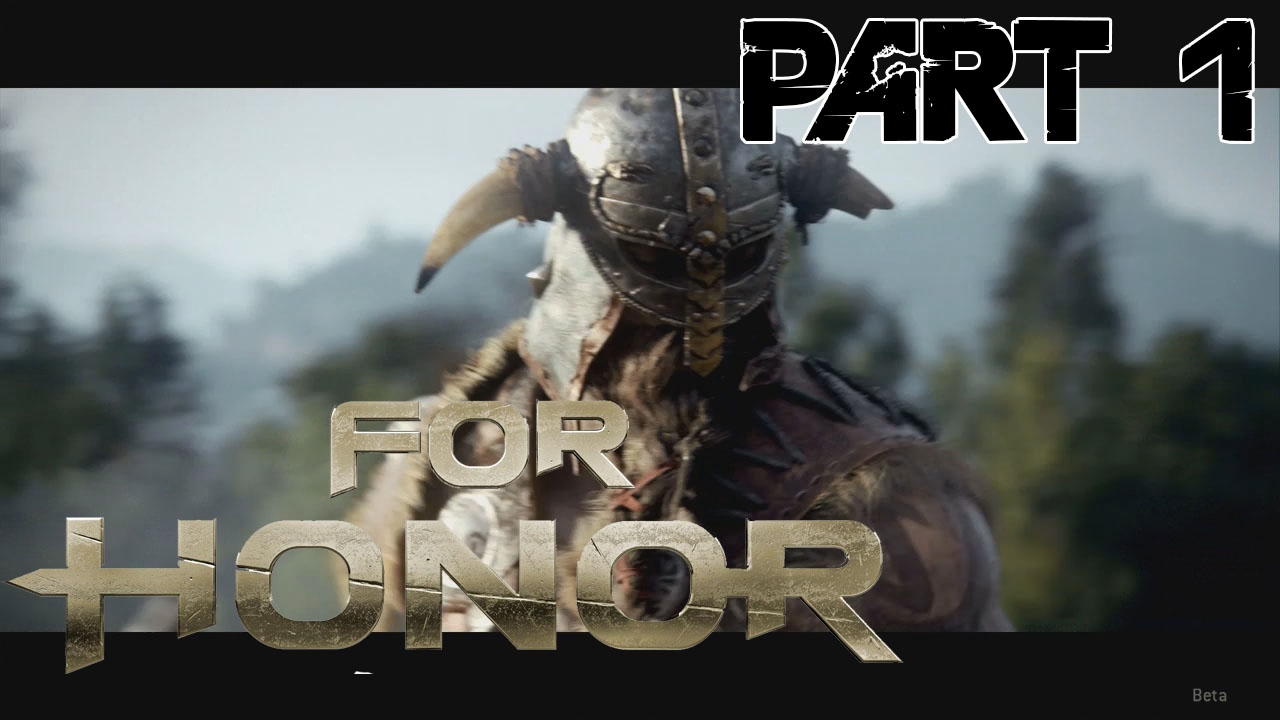 For Honor Part 1: War of The Factions - YouTube