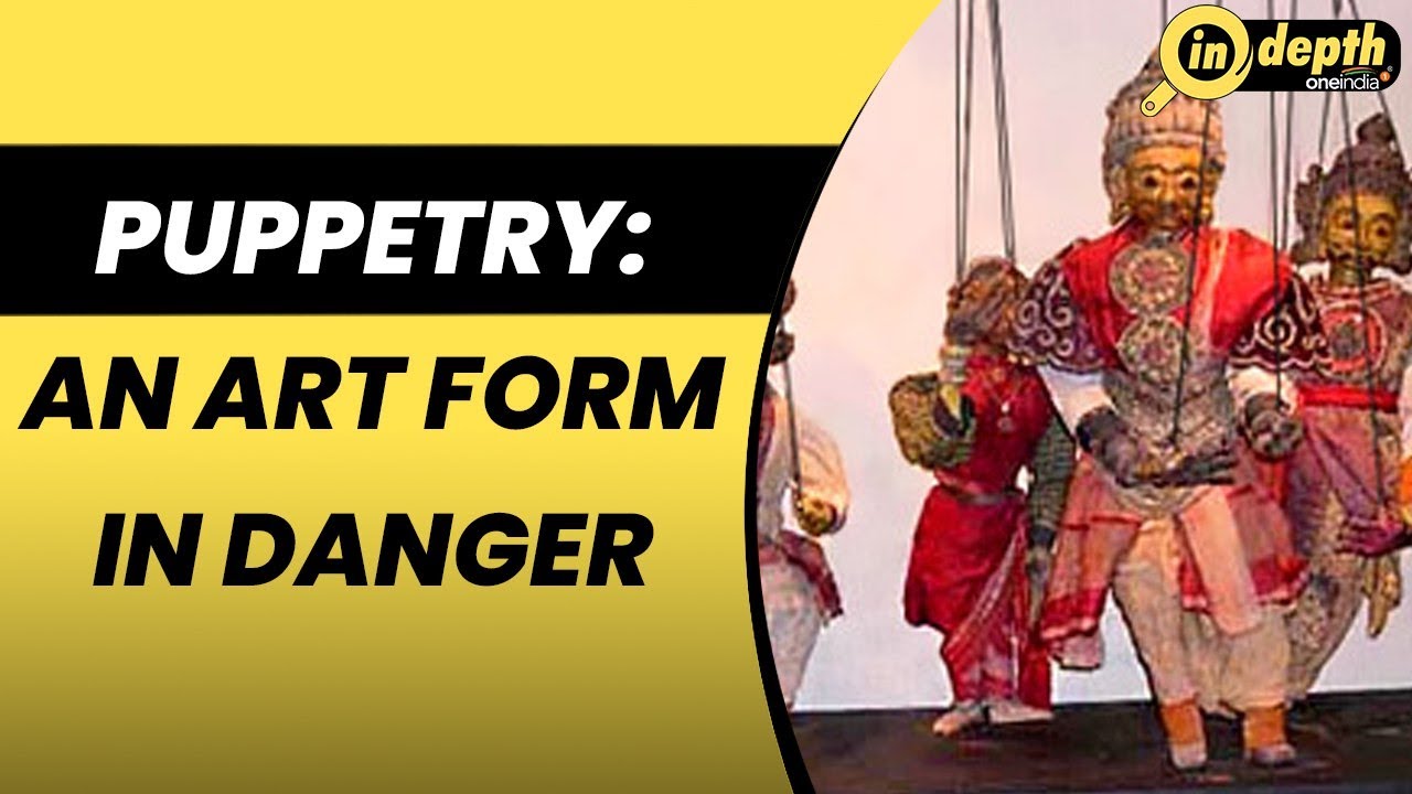 Indian Puppetry: Major puppetry traditions in India | Shadow to Glove ...