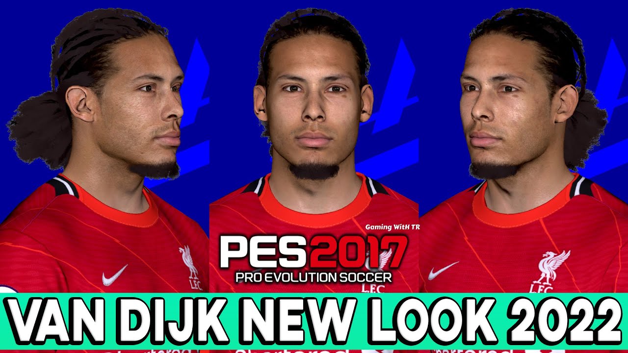 PES 2017 VIRGIL VAN DIJK NEW FACE & HAIRSTYLE - YouTube