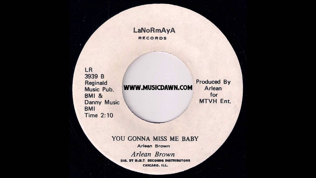 Arlean Brown - You Gonna Miss Me Baby [LaNoRmAyA] 1978 Blues 45 - YouTube