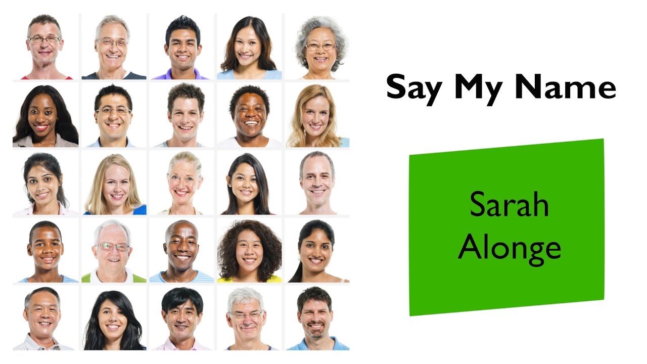 Sarah Alonge, Say My Name project - YouTube