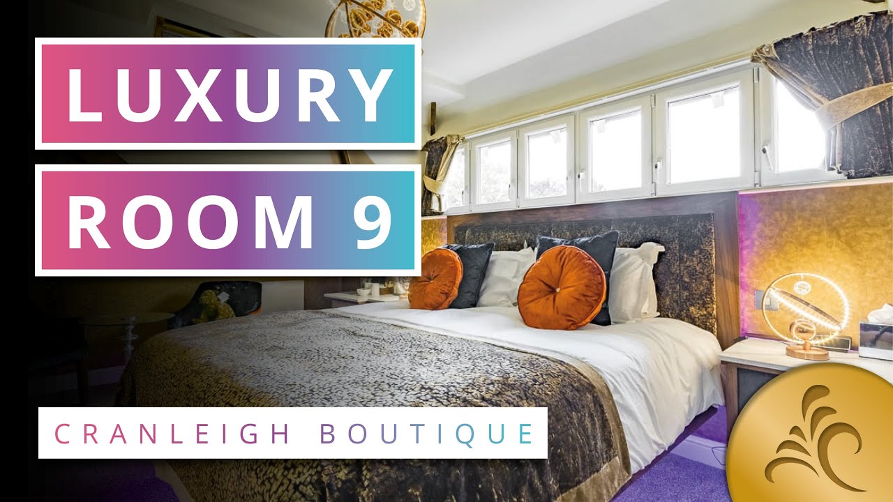 The Cranleigh Boutique Hotel - Luxury Room 9 - YouTube
