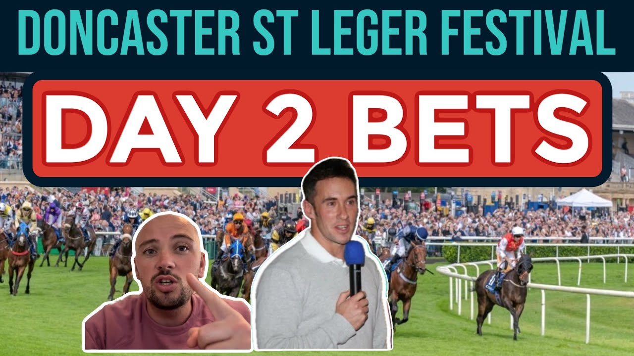 Doncaster St Leger Festival Horse Racing Tips - Friday 12th September ...