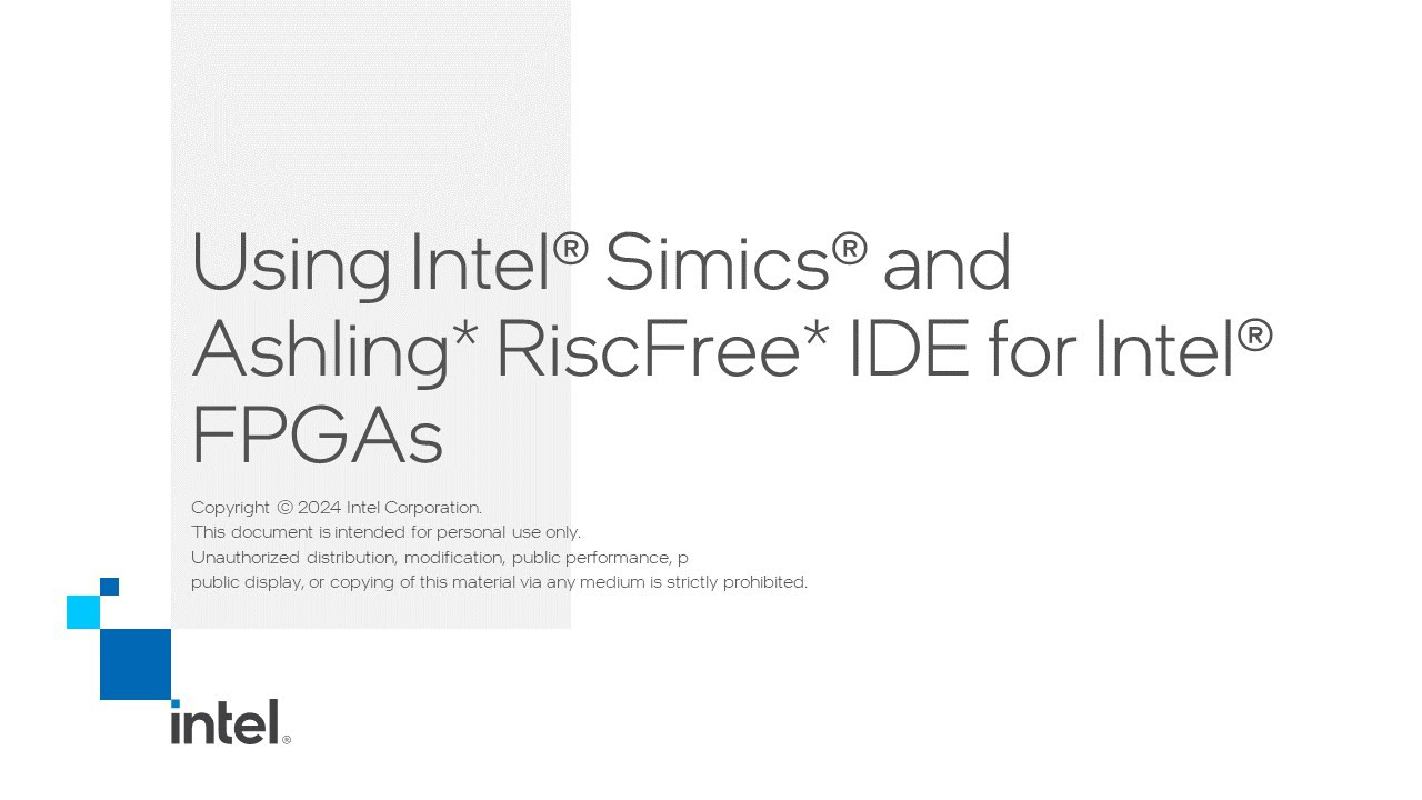 Using Intel® Simics® Simulator and Ashling* RiscFree* IDE for Intel ...