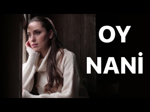Nazlı ilişik- Oy Nani