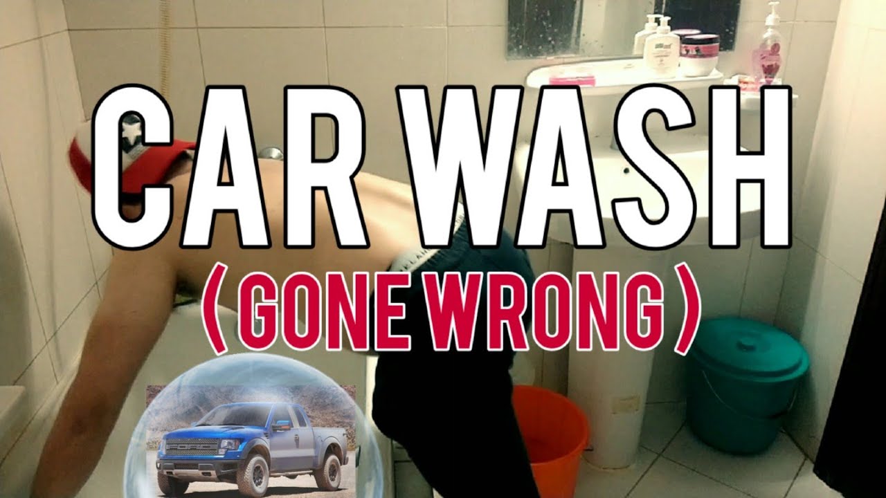 CAR WASH (GONE WRONG) - YouTube