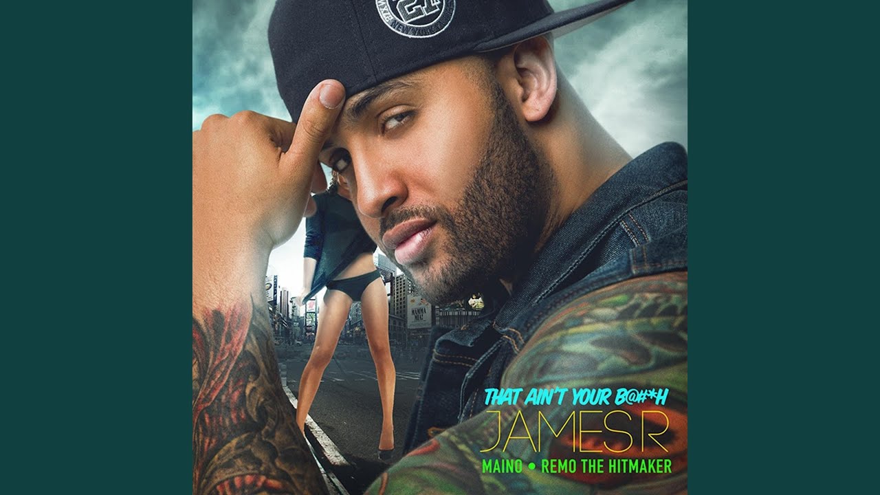 That Ain't Your B@#*h (feat. Maino & Remo the Hitmaker) - YouTube Music