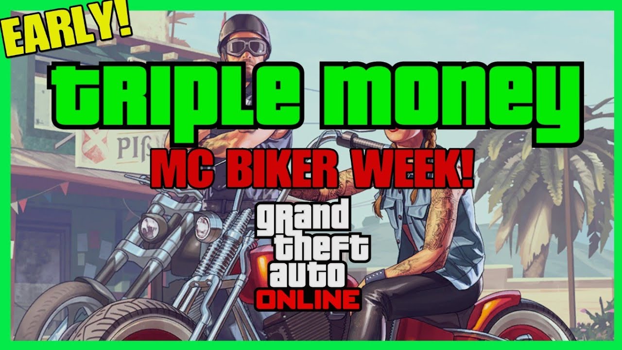 GTA ONLINE 3X MONEY MC BIKER WEEK! - YouTube