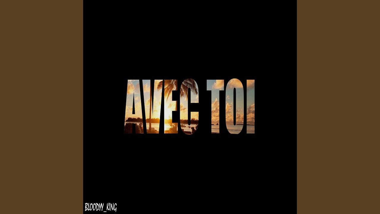 Avec toi - YouTube