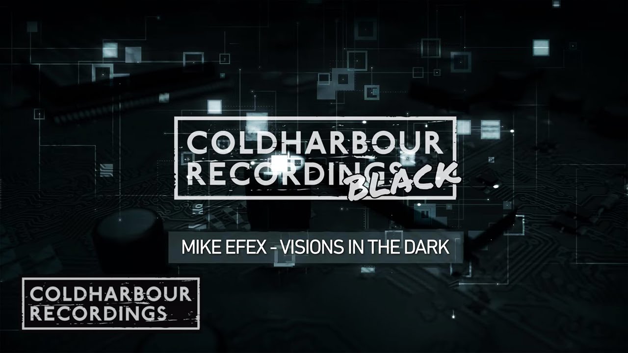 Mike EFEX - Visions In The Dark - YouTube