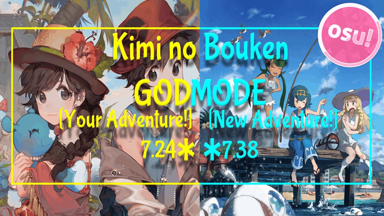 INSANE PASSES on 7🌟 KIMI NO BOUKEN MAPS | osu! (Kimi no Bouken [Your ...