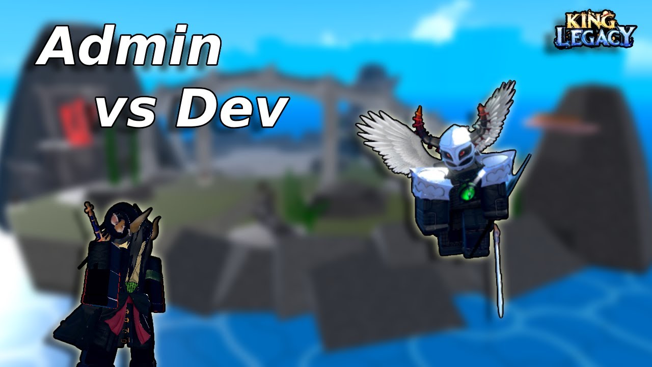King Legacy Admin Vs King Legacy Dev! - YouTube