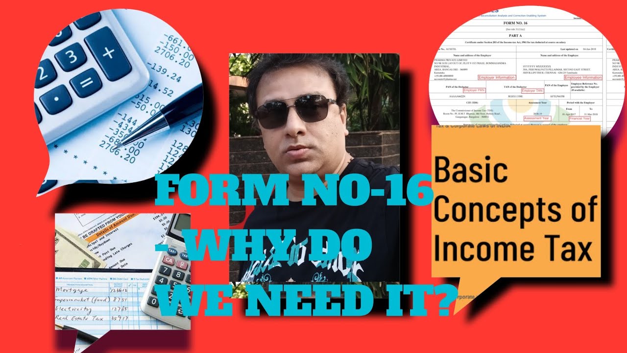 BASICS OF INCOME TAX - WHY DO WE NEED FORM 16 and why it is an ...