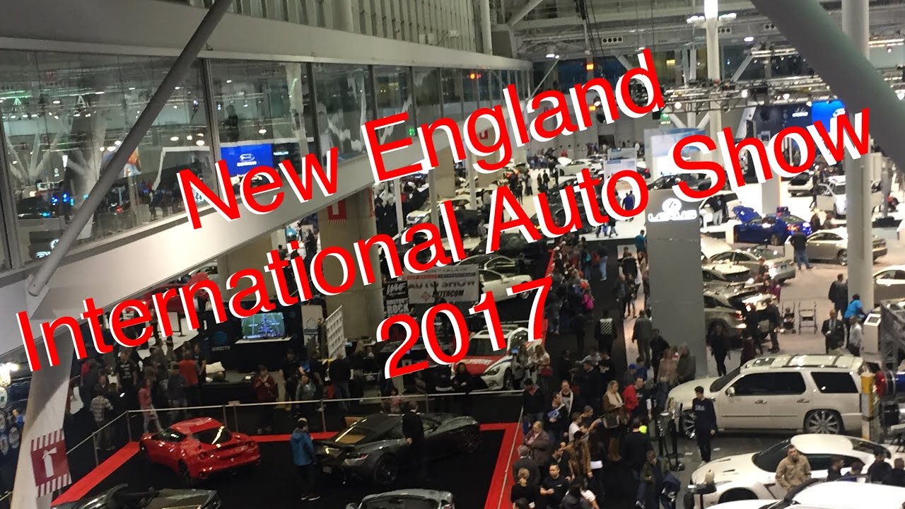 New England International Auto Show Boston 2017 - YouTube
