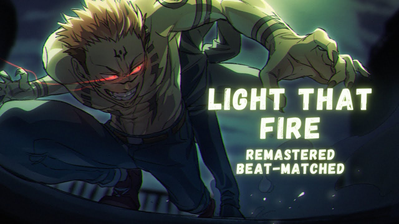Anime Mix |Amv| [Light That Fire] Remastered - YouTube