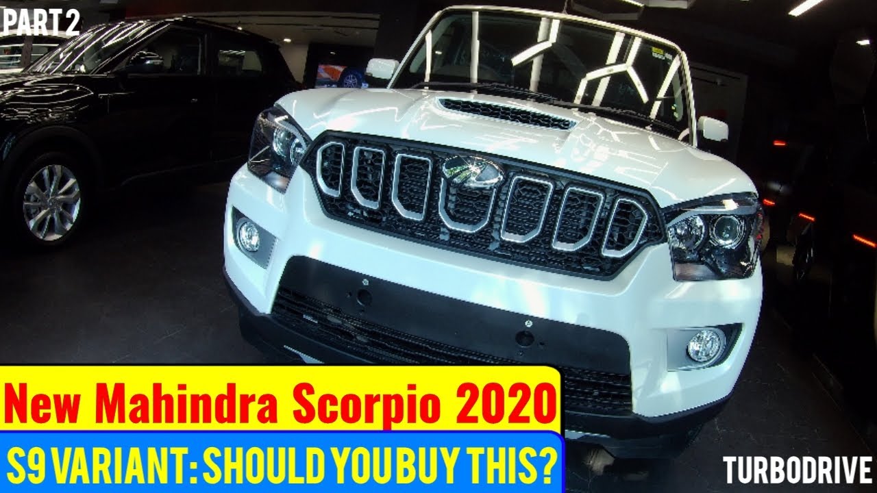 New Mahindra Scorpio 2020 | S9 variant | BS6 | Should you buy this ...