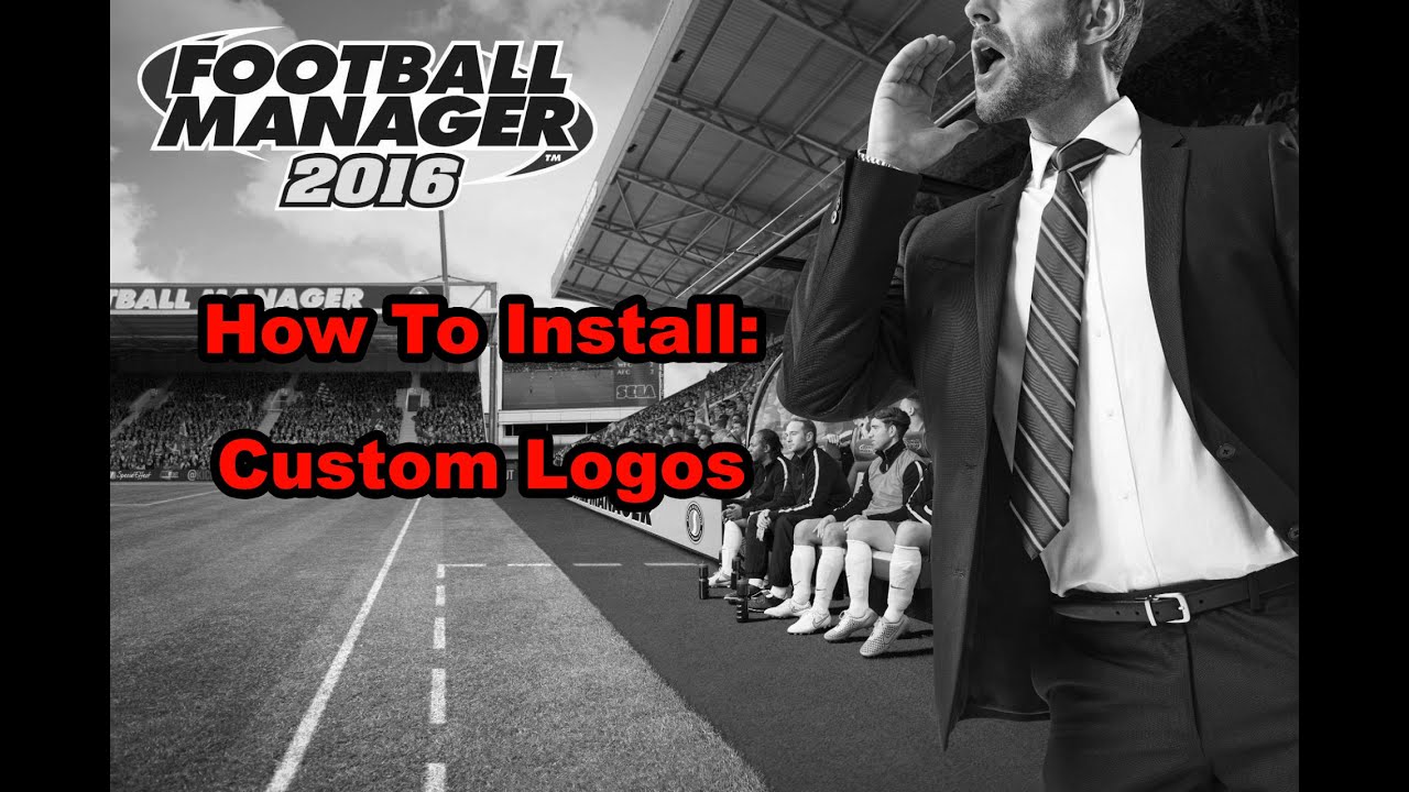 Football Manager 2016: How To Install Custom Logos. - YouTube