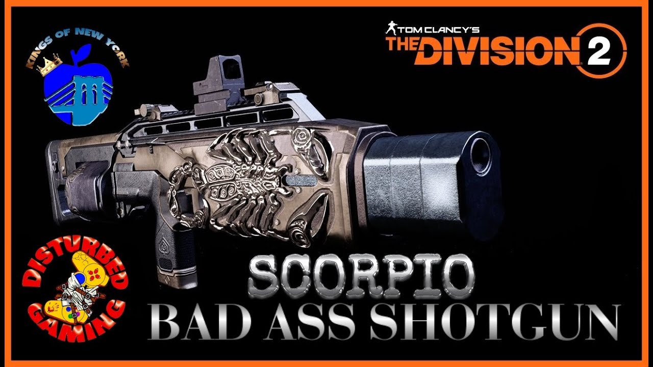 DIVISION 2- EXOTIC SHOTGUN - SCORPIO -BADASS GUN - YouTube