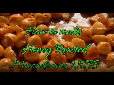 How to make honey roasted Macadamia nuts - YouTube