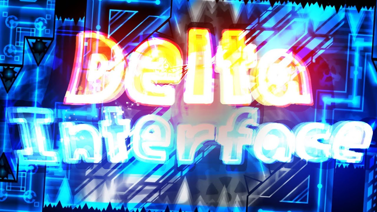 Delta Interface 100% by Platnuu - Extreme Demon [Interface Series 2/3 ...