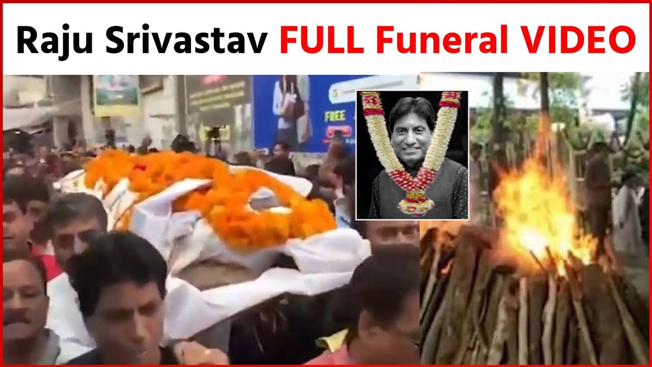 Raju Srivastava Funeral Video | Dwarka से निकली Raju Srivastava की ...