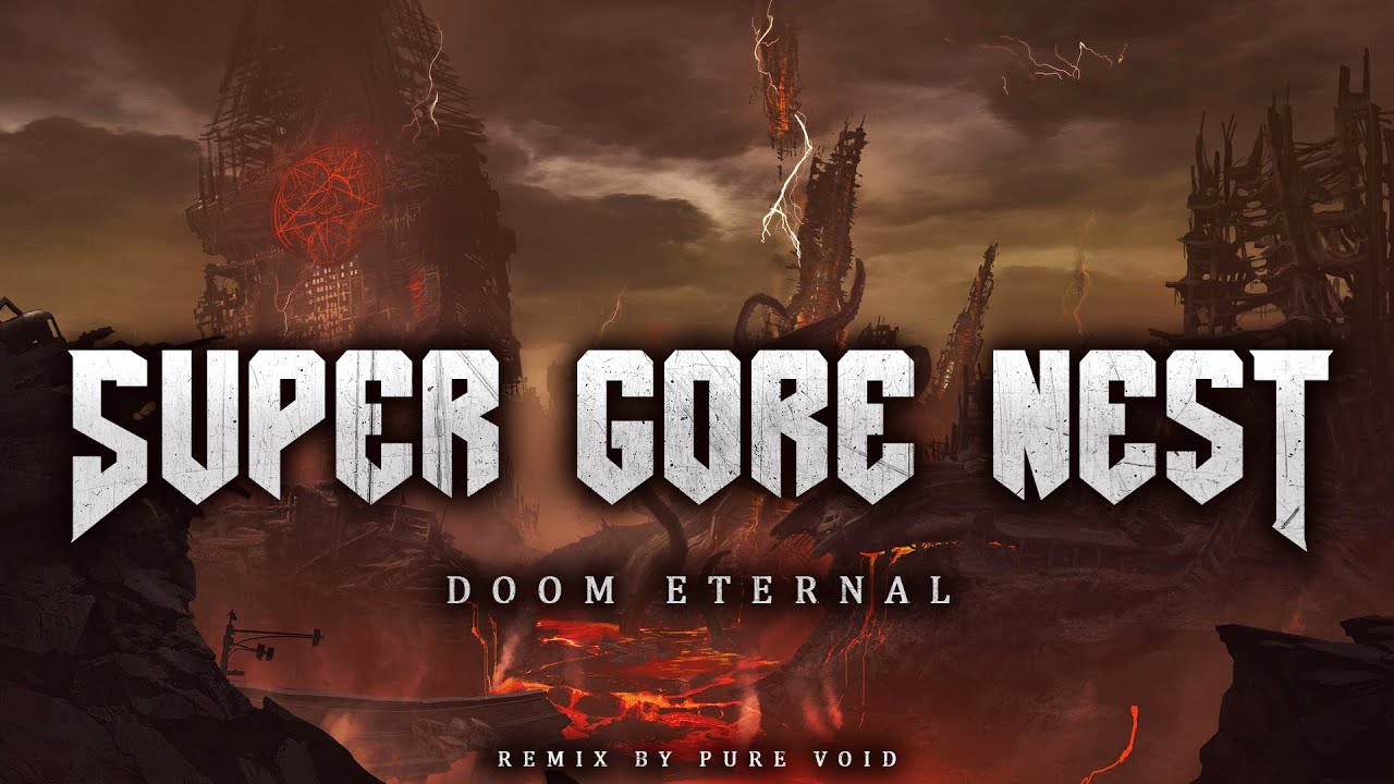 DOOM ETERNAL - SUPER GORE NEST (NON-STOP Remix) - YouTube
