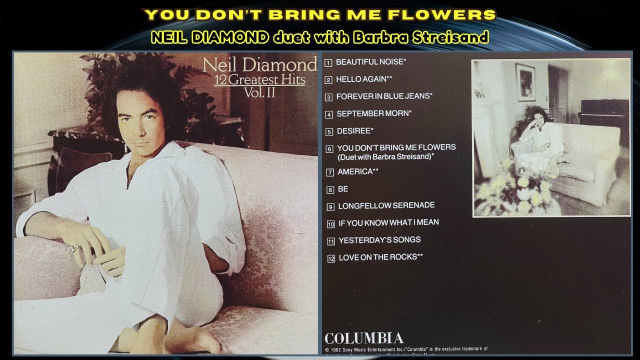 You Don't Bring Me Flowers - Neil Diamond (duet with Barbra Streisand)