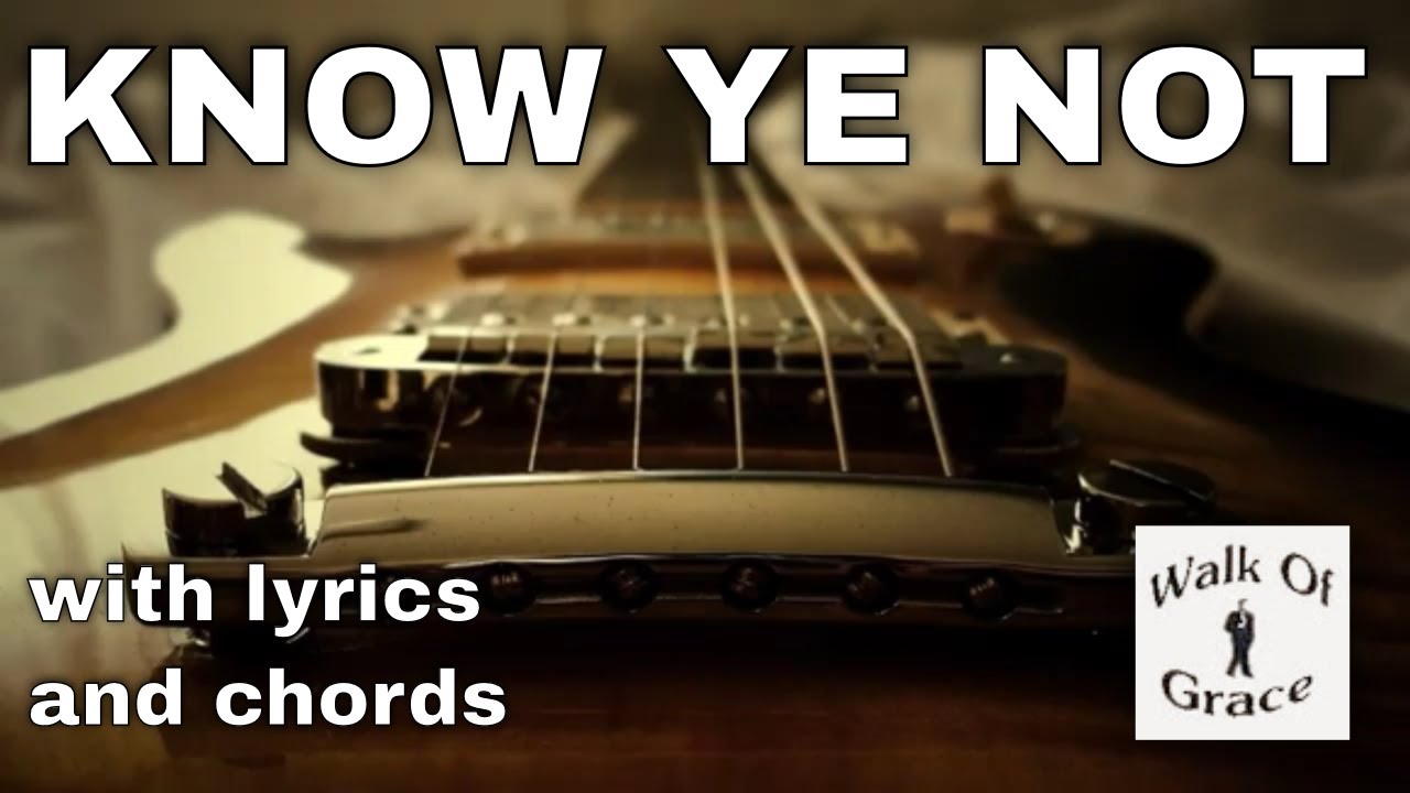 Know Ye Not (You Are The Temple) - with lyrics and chords - YouTube