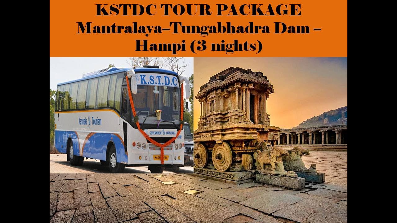 KSTDC tour package-Mantralaya-Tungabhadra Dam–Hampi(3 nights) Review ...
