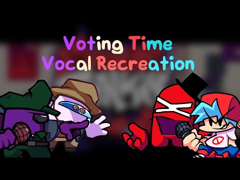 [FNF] Vs Imposter V4 - Voting Time Vocal Recreation Showcase - YouTube