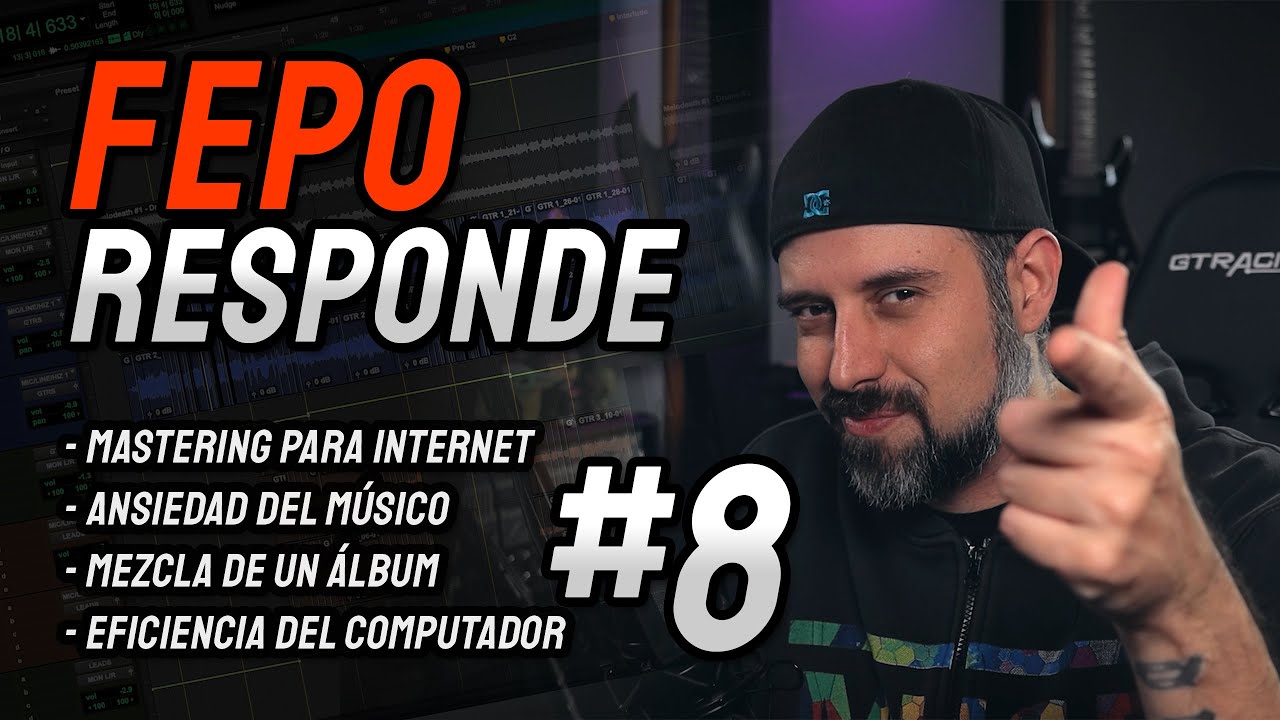 FEPO RESPONDE #8 - Mastering para Plataformas Digitales, Mezcla de ...