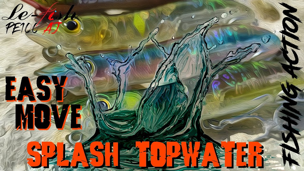 LE-FISH PE100 AJ 🎣💥🐟 (english) First Catches Topwater WTD VERY EASY # ...