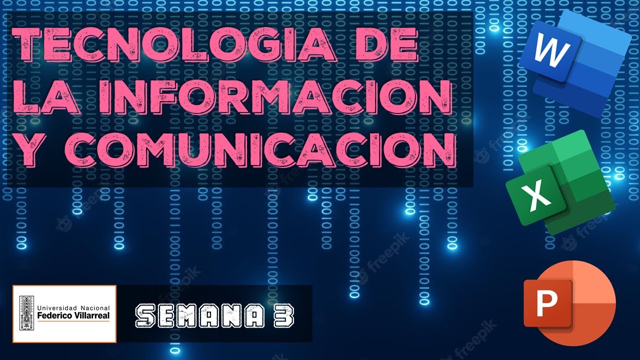 TECNOLOGIA DE LA INFORMACION Y COMUNICACION - SEMANA 3 - YouTube