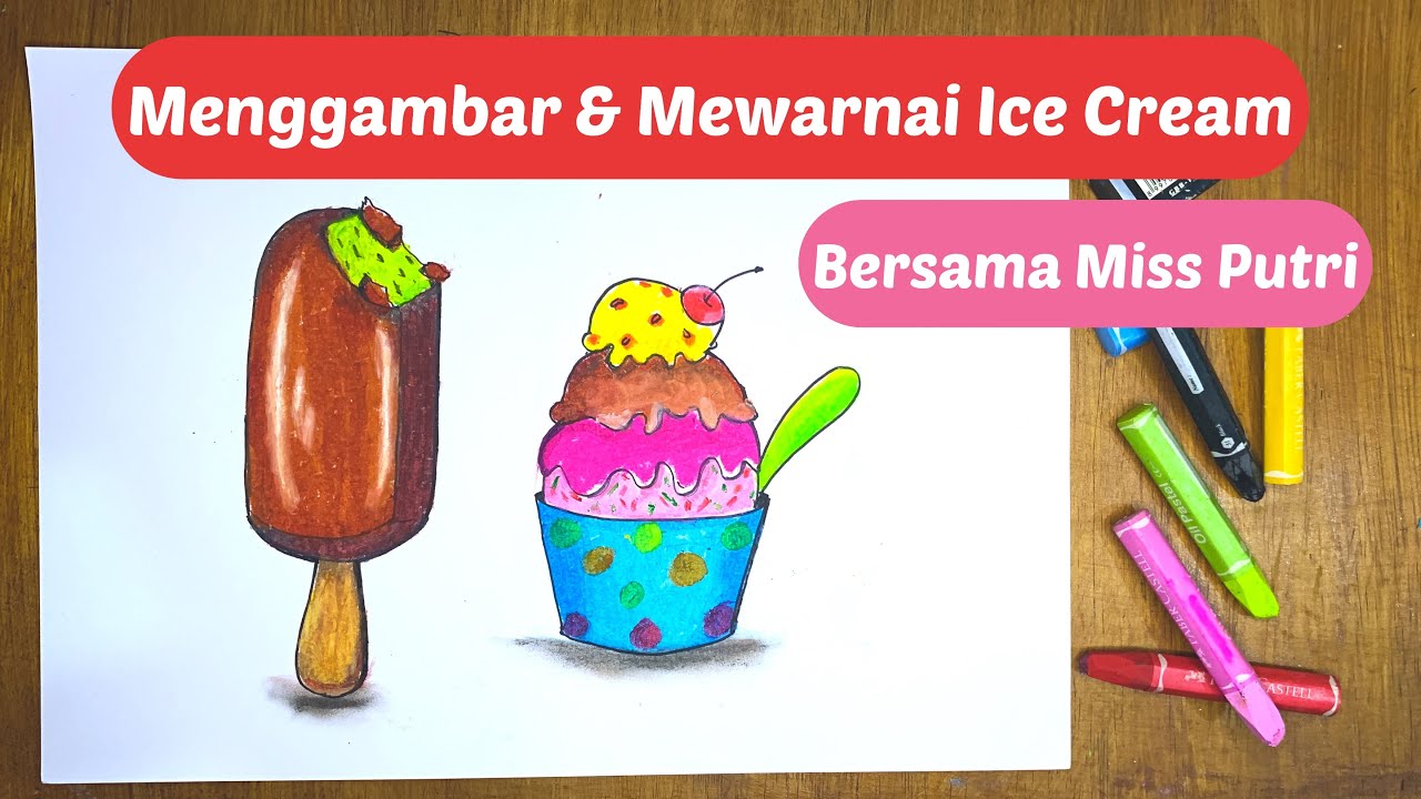Menggambar dan Mewarnai Ice Cream - How to Drawing and coloring ice ...