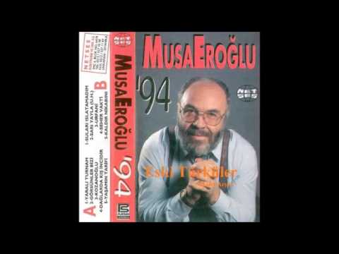 Suları Islatamadım  Musa Eroğlu
