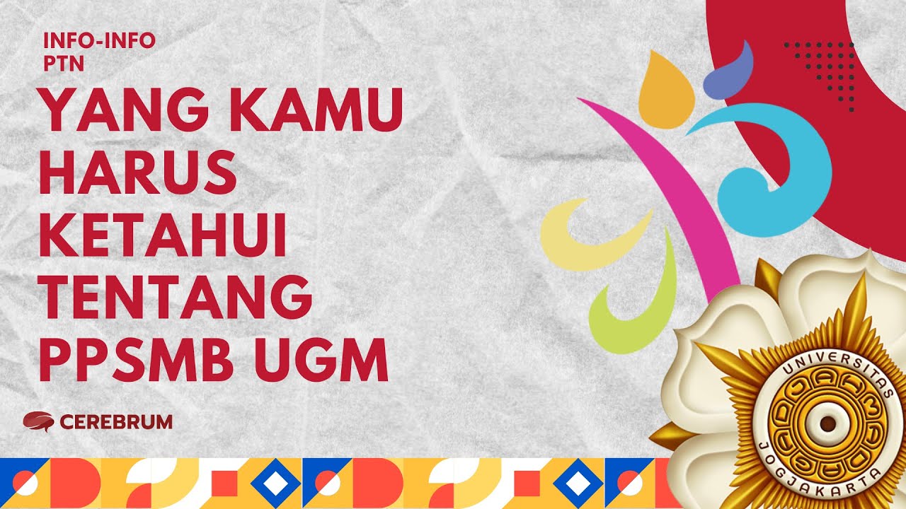 PPSMB UGM 2023: Rangkaian Acara, Tujuan, dan Manfaatnya - YouTube