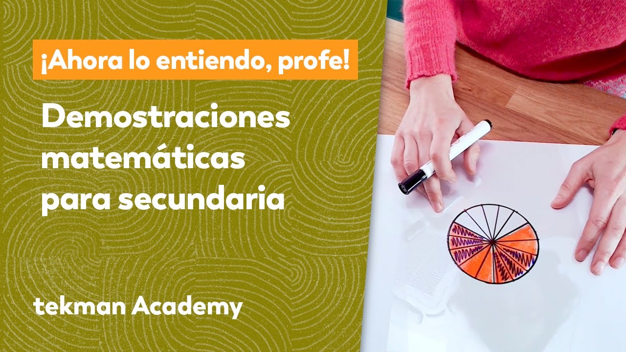 ¡Ahora lo entiendo, profe! Demostraciones matemáticas para afianzar ...