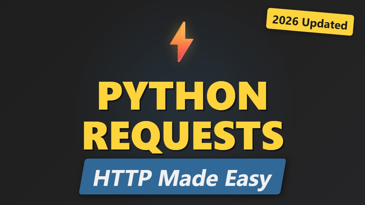 Python Requests Library Tutorial: HTTP Requests Explained (2026) - YouTube
