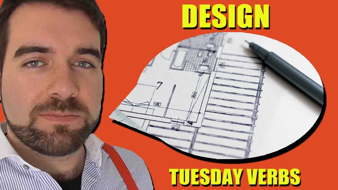 'Design' in English, Tuesday Verbs - YouTube