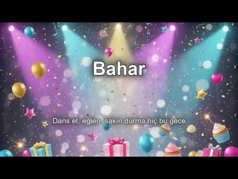 İyi ki Doğdun Bahar! 🎂 | İsme Özel Doğum Günü Şarkısı