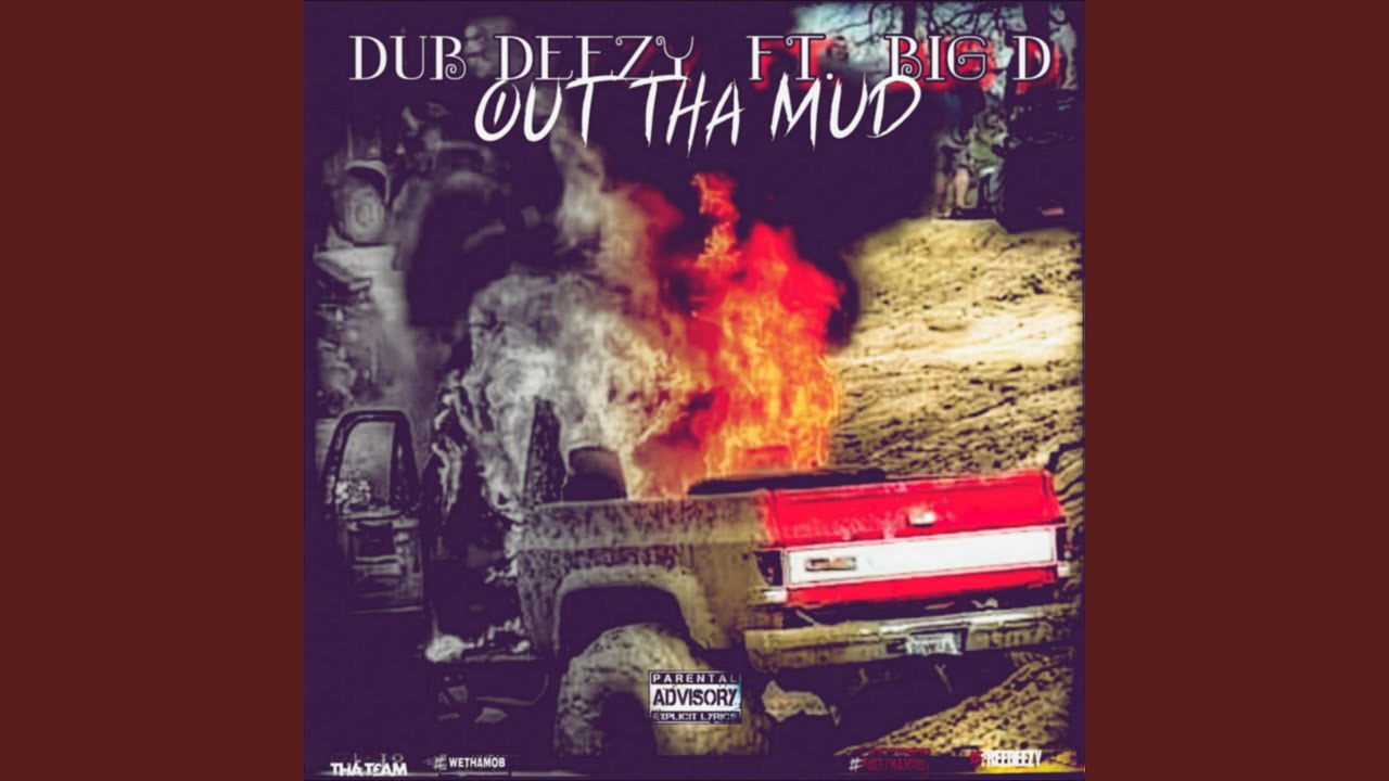 Out Tha Mud (feat. Dub Deezy) - YouTube